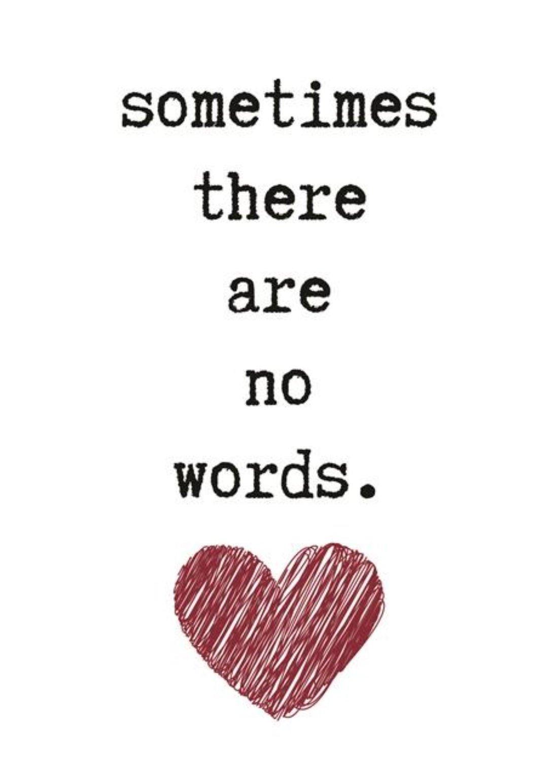 Sometimes There Are No Words - Red Heart - Sympathy Greeting Card ...